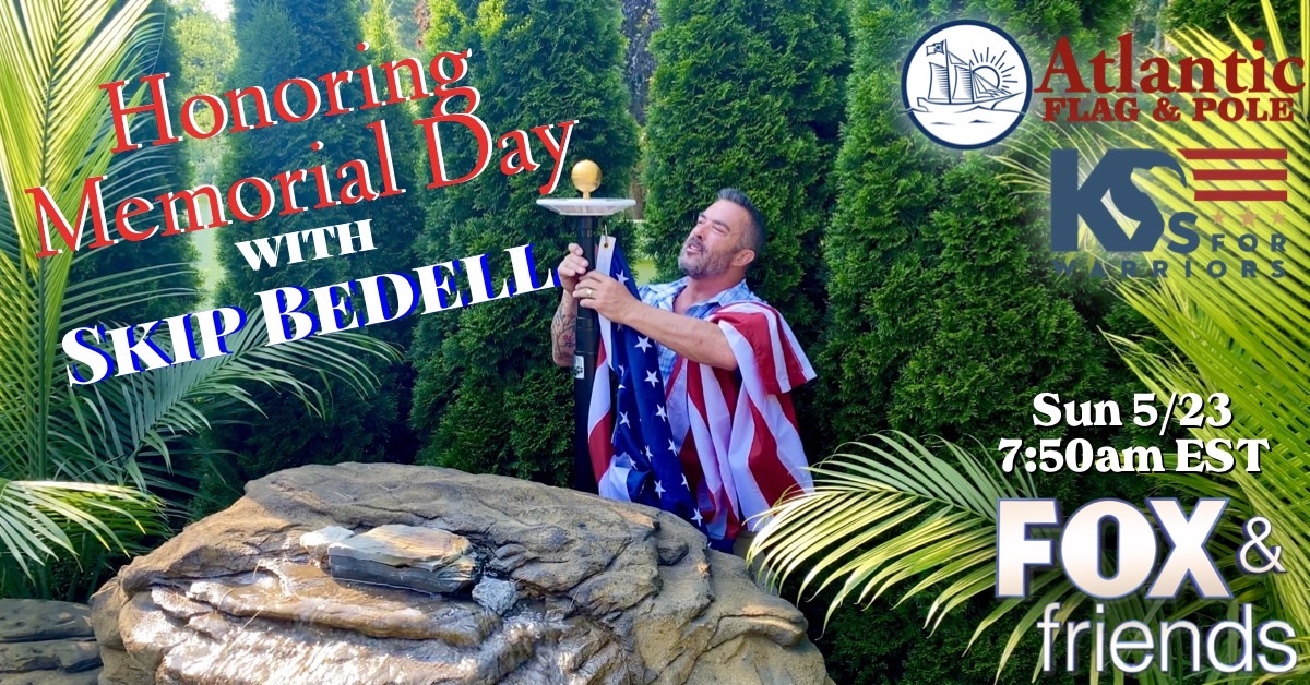 MEMORIAL DAY: REMEMBRANCE, FLAGS & CHARITY – Skip Bedell